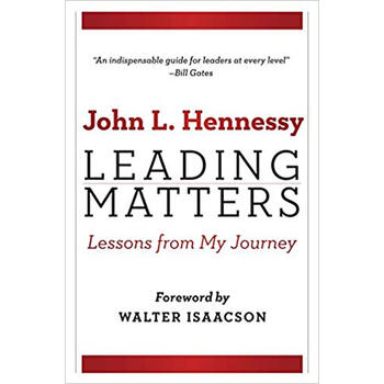要领：斯坦福校长领导十得 Leading Matters: Lessons from My J...