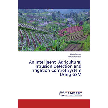An Intelligent Agricultural Intrusion Detection