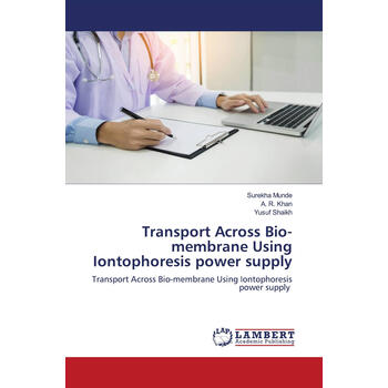 Transport Across Bio-membrane Using Iontophoresi