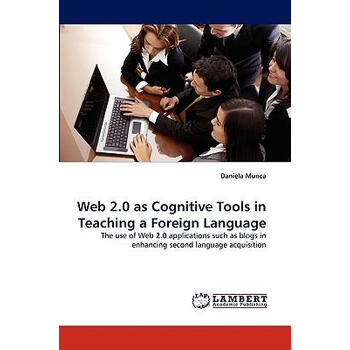 Web 2.0 as Cognitive Tools in Teaching a Foreign