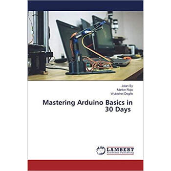 Mastering Arduino Basics in 30 Days