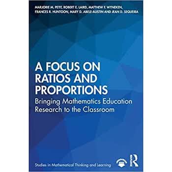 A Focus on Ratios and Proportions: Bringing Math