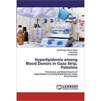 Hyperlipidemia among Blood Donors in Gaza Strip,