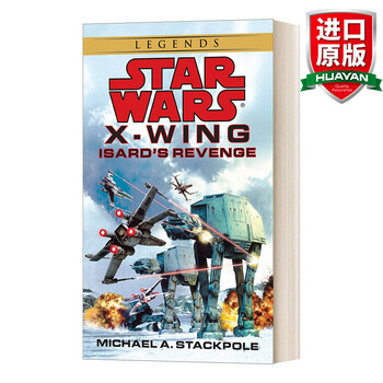 Isard's Revenge Star Wars, X-Wing 8 英文原版小说 伊萨德的复仇 星球大战传奇 X-翼战机8 英文版 进口英语原版书籍