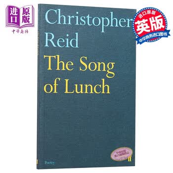 午宴之歌 The Song of Lunch 英文原版 Christopher Reid