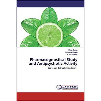Pharmacognostical Study and Antipsychotic Activi