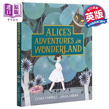 Julia Sarda 爱丽斯梦游仙境 Alice's Adventures 英文原版 7-12岁