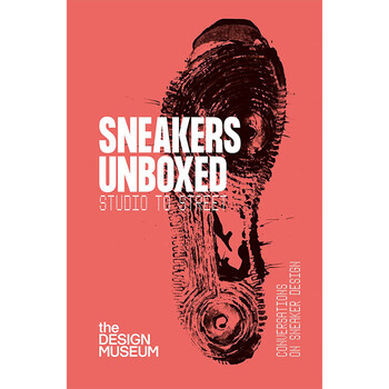 现货Sneakers Unboxed: Studio to Street 球鞋开从工作室到街头 英文