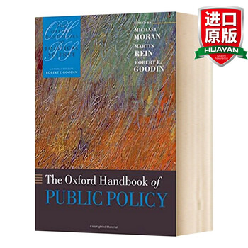 The Oxford Handbook of Public Policy 英文原版 牛津公共政策手册 英文版 进口英语原版书籍