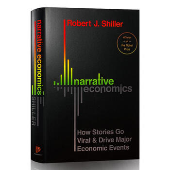 叙事经济学 精装 Narrative Economics: How Stories Go Vi...