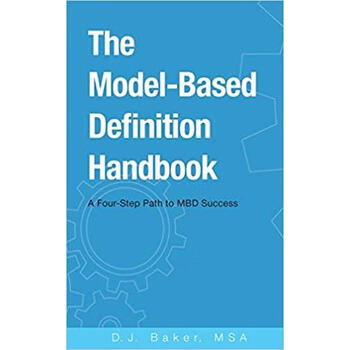 The Model-Based Definition Handbook: A Four-Step