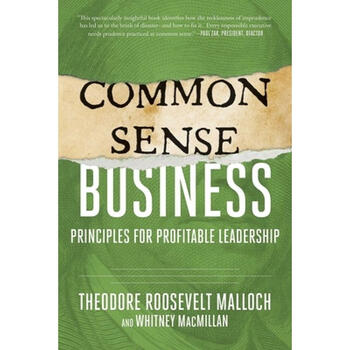 Common-Sense Business: Principles for Profit...