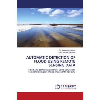 Automatic Detection of Flood Using Remote Sensin