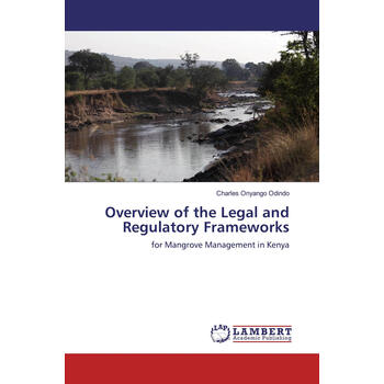 Overview of the Legal and Regulatory Frameworks