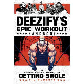 Deezify's Epic Workout Handbook: An Illustra...