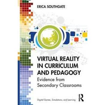 Virtual Reality in Curriculum and Pedagogy: Evid