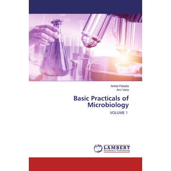 Basic Practicals of Microbiology