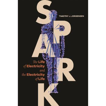 火花 Spark: The Life of Electricity and the El...