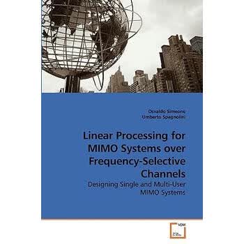 Linear Processing for Mimo Systems Over Frequenc