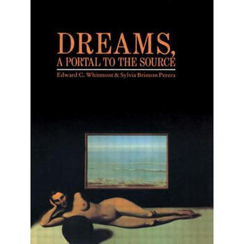 Dreams, A Portal to the Source: A Guide to D...