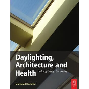 Daylighting, Architecture and Health