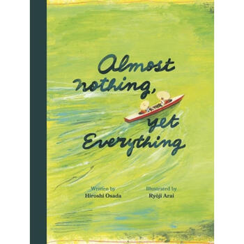 Almost Nothing, Yet Everything: A Book about...