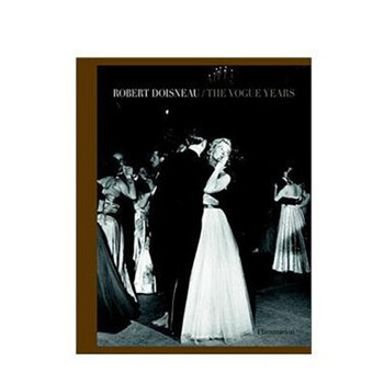 【正版书籍】英文原版 罗伯特 杜瓦诺 时尚年代Robert Doisneau The Vogue Y