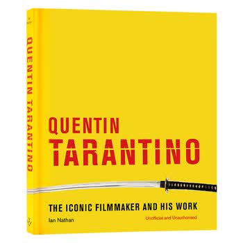 Quentin Tarantino The iconic filmmaker and his wor