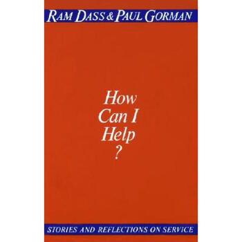 How Can I Help? Stories and Reflection on Se... 英文原版
