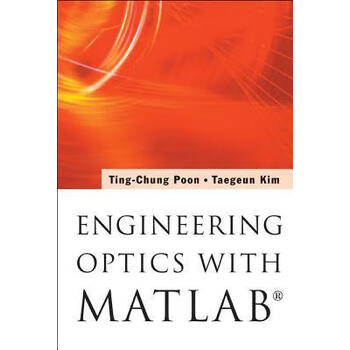 Engineering Optics with Matlab(r)