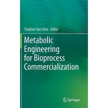 Metabolic Engineering for Bioprocess Commerciali