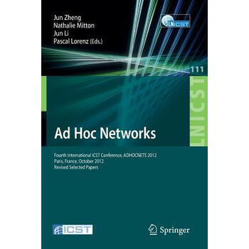 Ad Hoc Networks: Fourth International Icst Confe