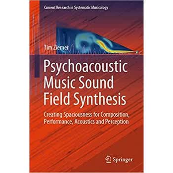 Psychoacoustic Music Sound Field Synthesis: Crea