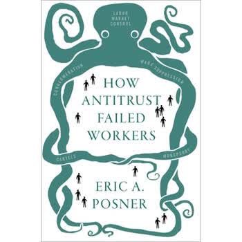 How Antitrust Failed Workers
