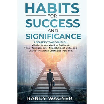 Habits for Success and Significance: 7 Secre...