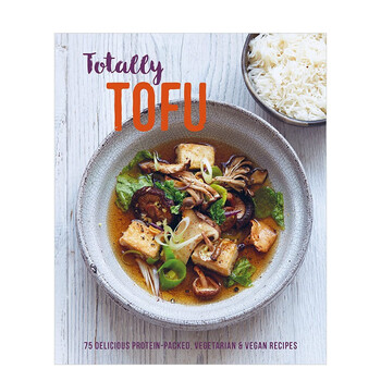 豆腐的秘方 Totally Tofu 75道素食豆料理 英文原版进口餐饮食谱菜谱 外国创意料理指南 善本图书