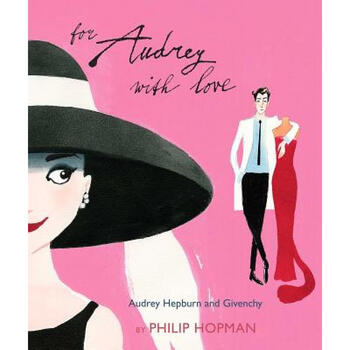 把爱献给奥黛丽 For Audrey with Love: Audrey Hepburn an...