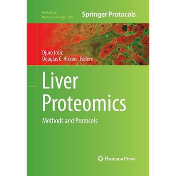 Liver Proteomics: Methods and Protocols