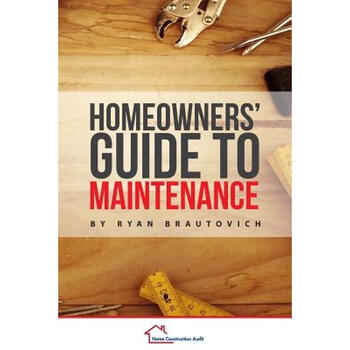 Homeowners' Guide to Maintenance