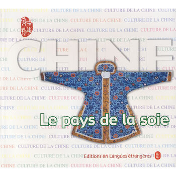 中国的丝绸  Le pays de la soie【正版图书】