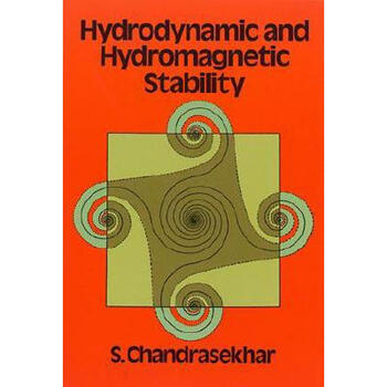 流体和磁流体力学稳定性 Hydrodynamic and Hydromagnetic Stab...
