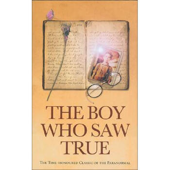 The Boy Who Saw True: The Time-Honoured Clas...
