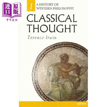古典思想 西方哲学史 卷1 英文原版 Classical Thought History of Western Philosophy 1 Terence Irwin
