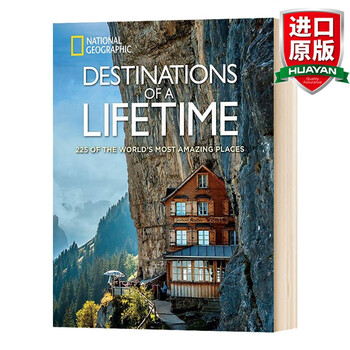 Destinations of a Lifetime 英文原版 一生必去的目的地 225个世界上最令人惊叹的地方 英文版