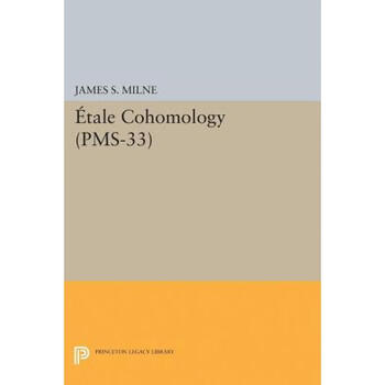 平展上同调 Etale Cohomology (Pms-33), Volume 33