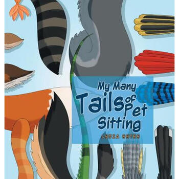 My Many Tails of Pet Sitting