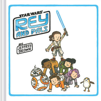英文原版 星球大战 蕾伊和朋友们 Jeffrey Brown 幽默绘本 Rey and Pals (Star Wars)