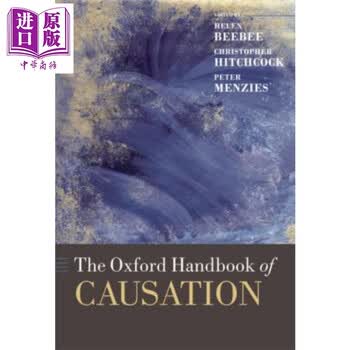 牛津因果关系手册 The Oxford Handbook of Causation 英文原版 Helen Beebee Christopher Hitchcock Peter Menzies