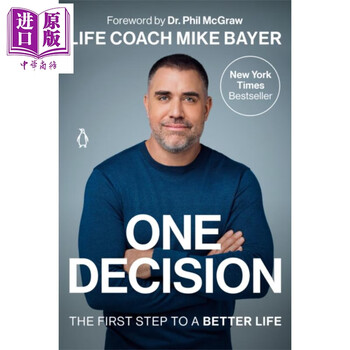 选择 美好生活的一步 One Decision The First Step to a Better Life 英文原版 Mike Bayer Phil McGraw作序
