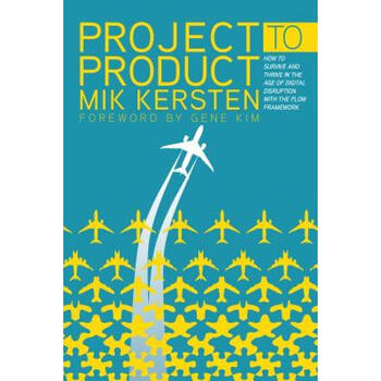 项目到产品 Project to Product: How to Survive and...